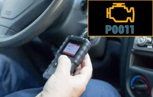 Reasons for P0011 code and ways to fix this with minimal costs